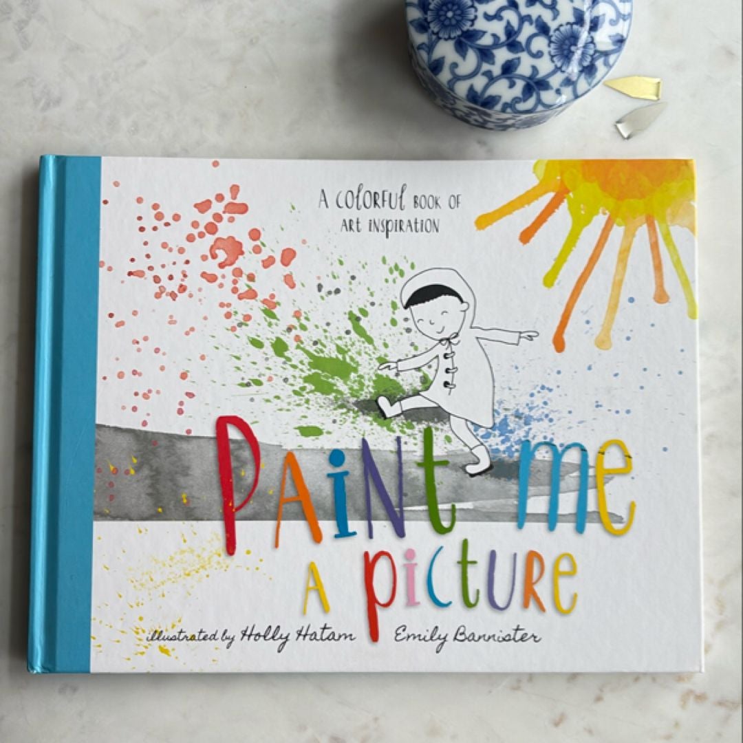 Paint Me a Picture by Emily Bannister