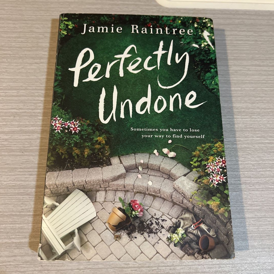 Perfectly Undone by Jamie Raintree