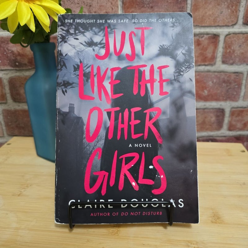 Just Like the Other Girls by Claire Douglas, Paperback | Pangobooks