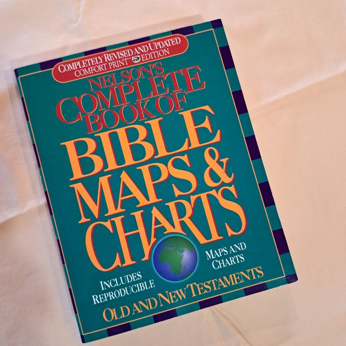 Nelson's Complete Book of Bible Maps and Charts by Nelson Reference Staff