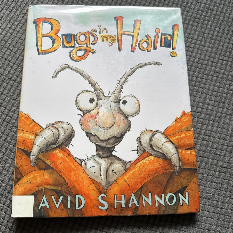 Bugs in My Hair!