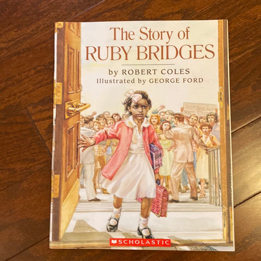 The Story of Ruby Bridges by Robert Coles