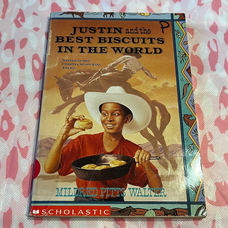 Justin and the Best Biscuits in the World by Mildred Pitts Walter