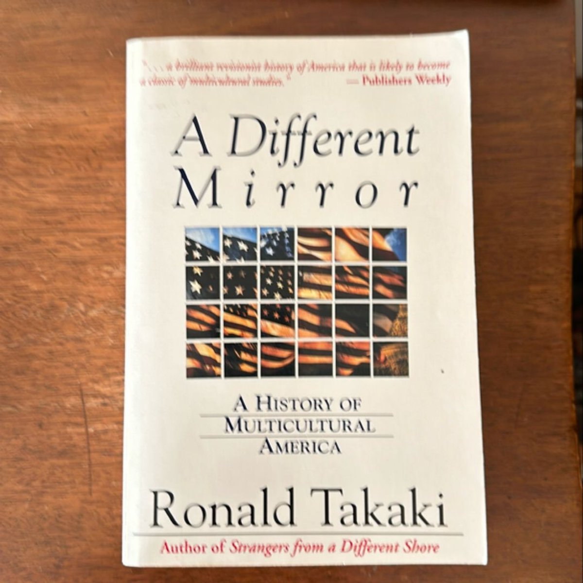A Different Mirror by Ronald T. Takaki