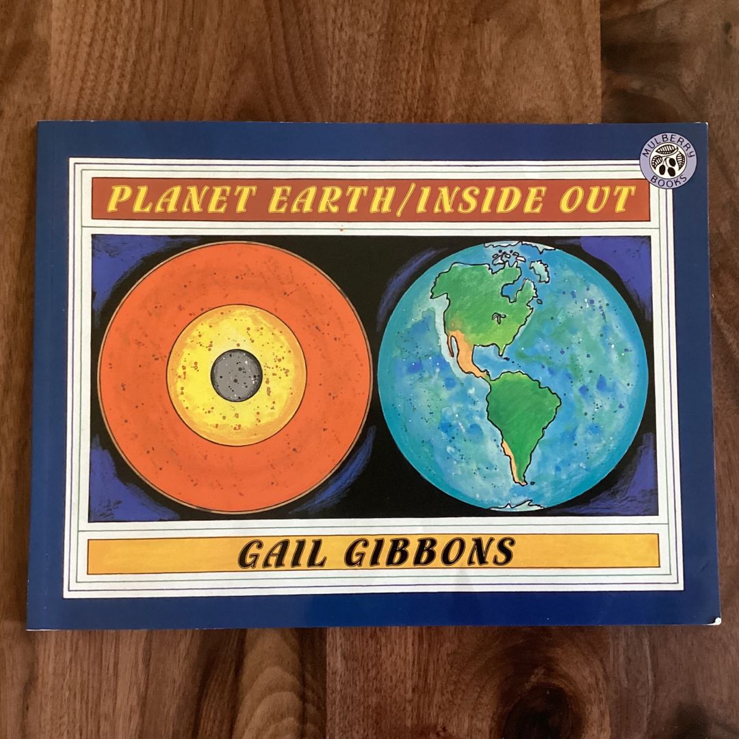Planet Earth/Inside Out by Gail Gibbons