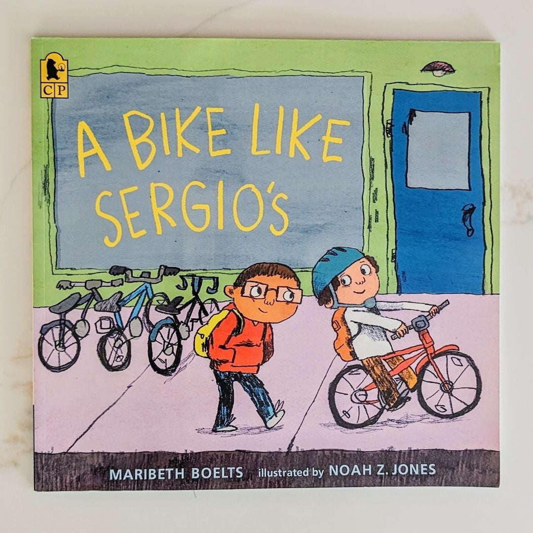 A Bike Like Sergio's by Maribeth Boelts