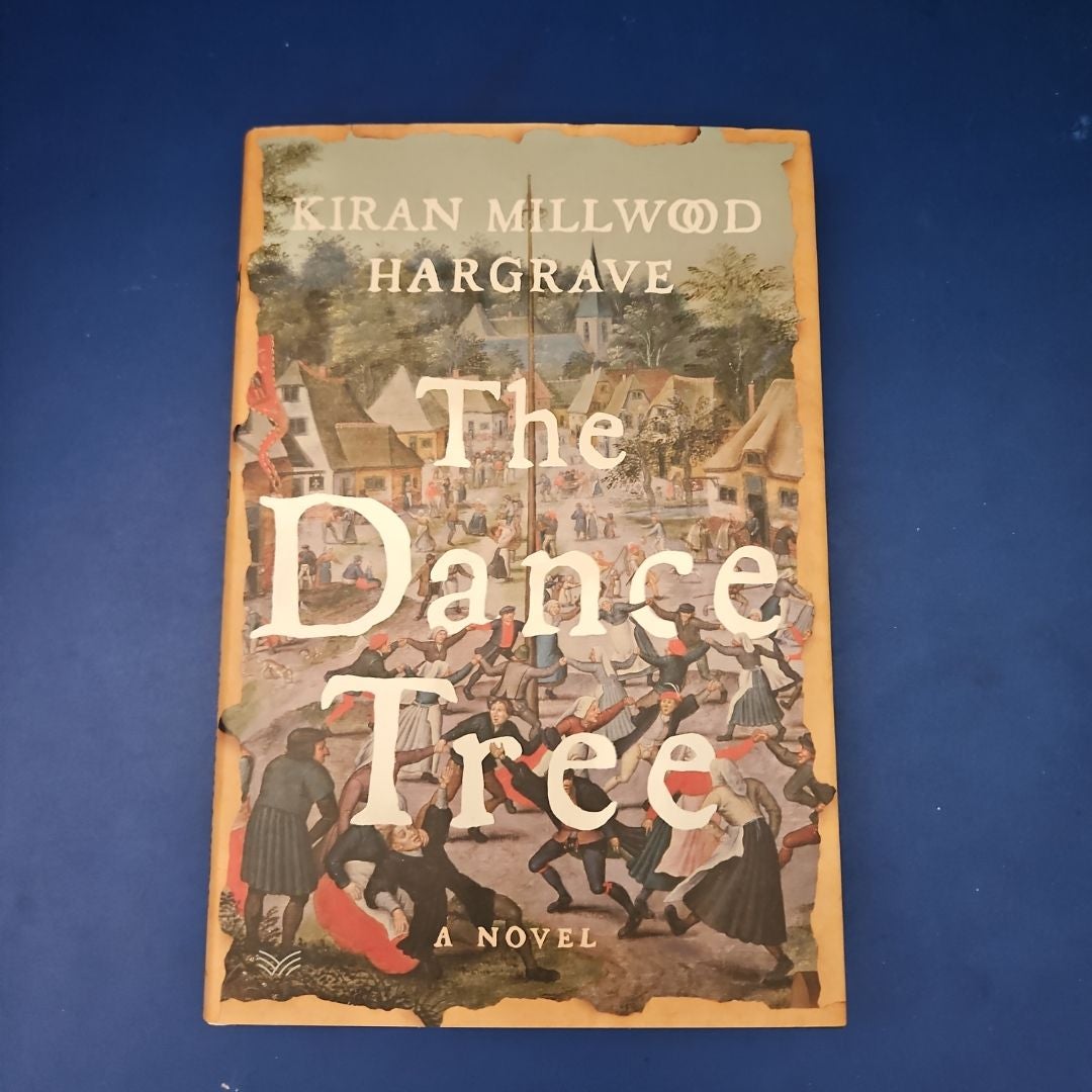 The Dance Tree by Kiran Millwood Hargrave
