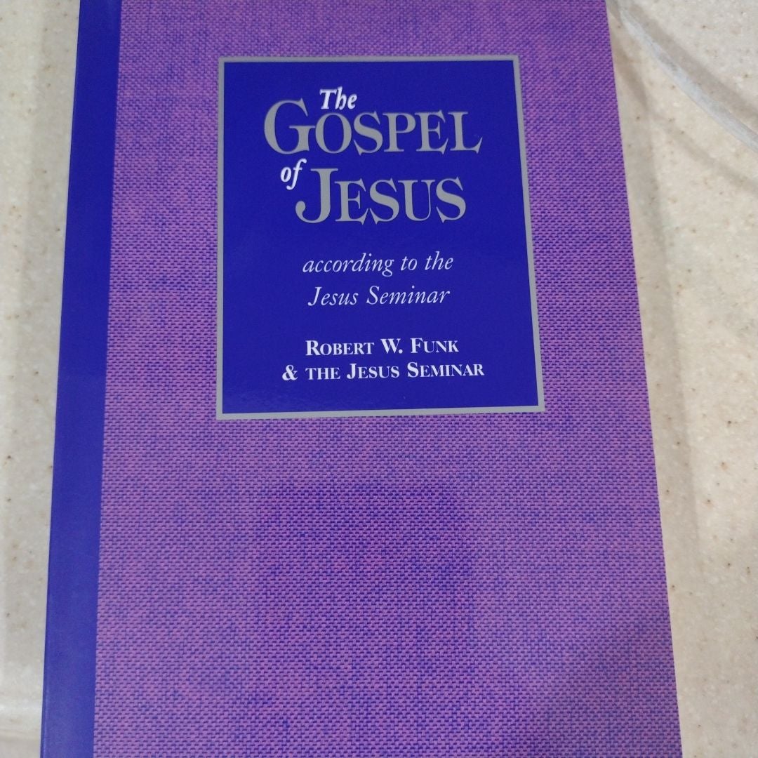 The Gospel of Jesus by Robert W. Funk