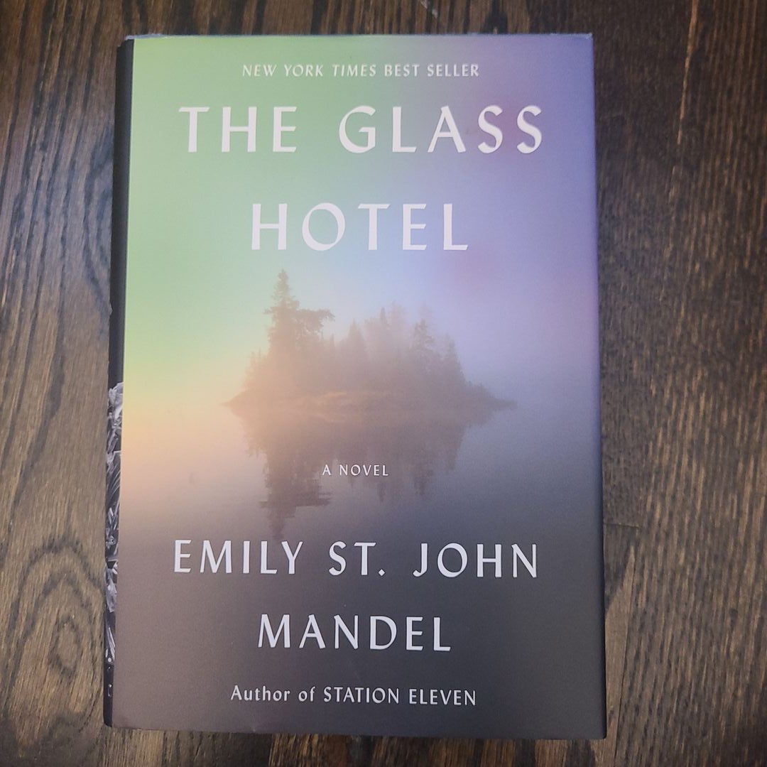 The Glass Hotel by Emily St. John Mandel