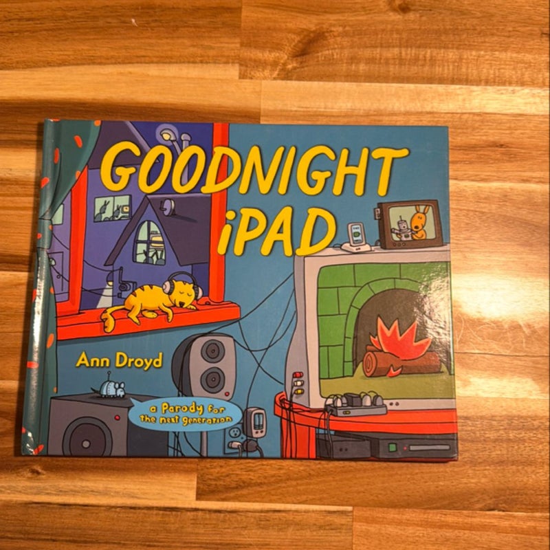 Goodnight IPad by Ann Droyd