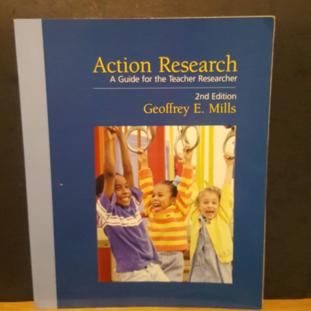 Action Research by Geoffrey E. Mills