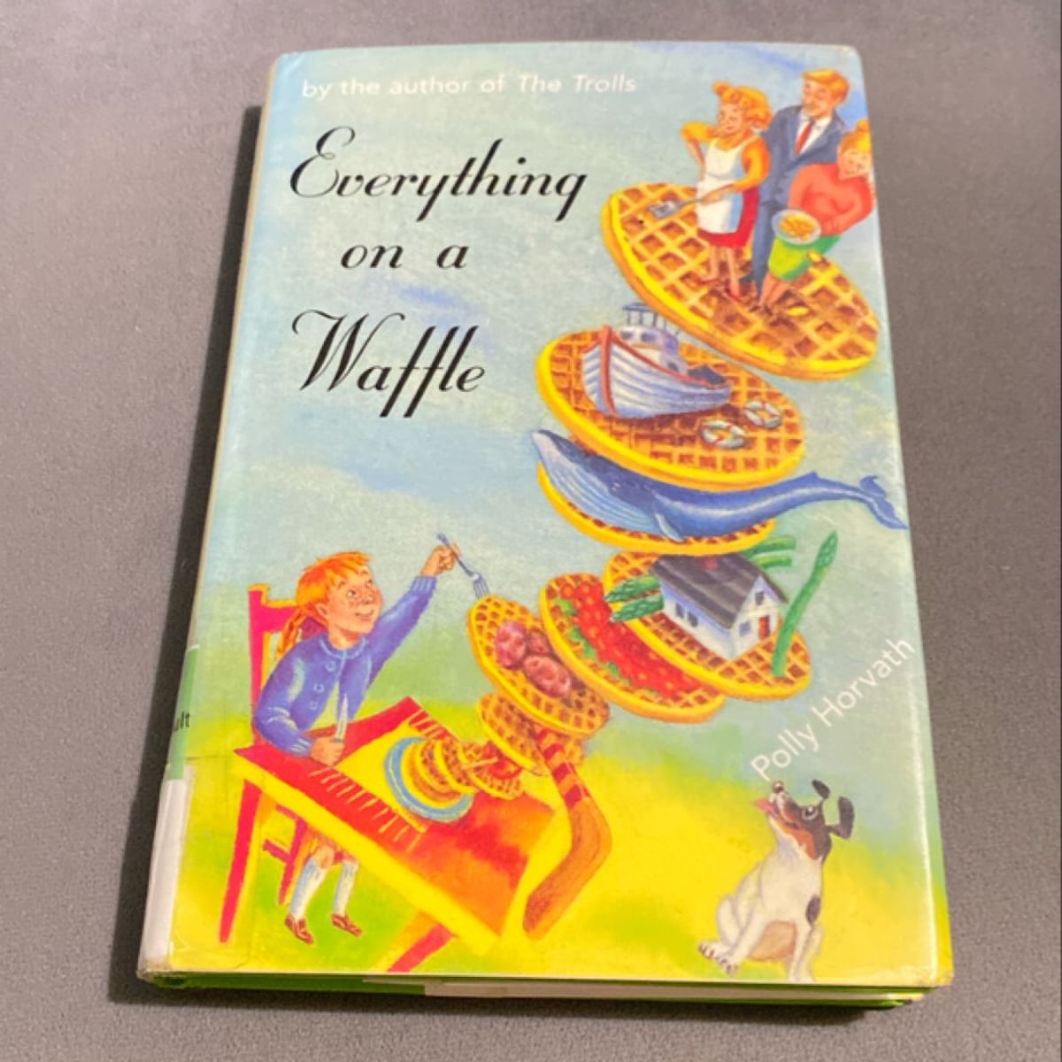 Everything on a Waffle by Polly Horvath