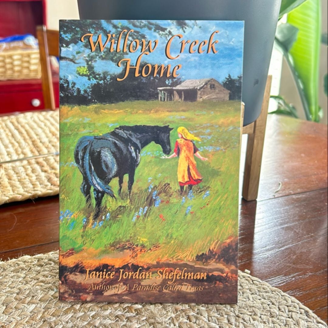 Willow Creek Home by Janice J. Shefelman