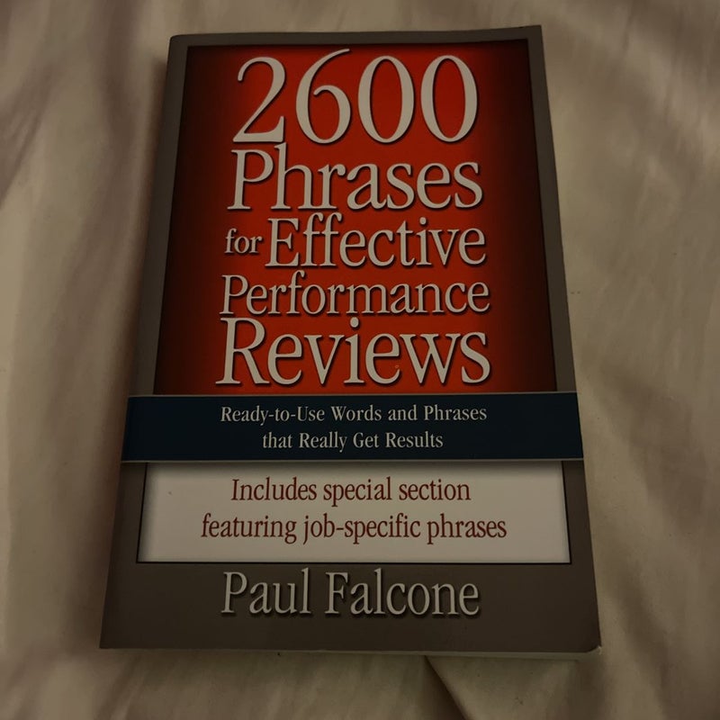 2600 Phrases for Effective Performance Reviews by Paul Falcone