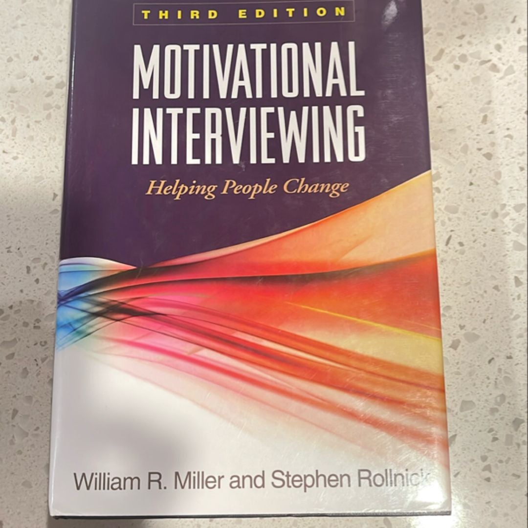 Motivational Interviewing, Third Edition by William R. Miller, Stephen Rollnick, Kelly Conforti