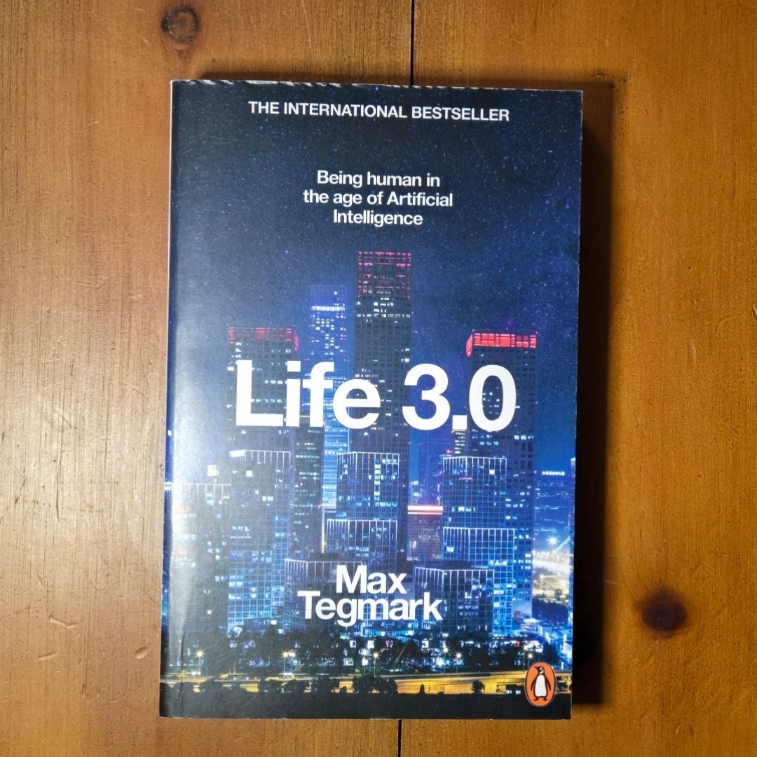 Life 3. 0 by Max Tegmark