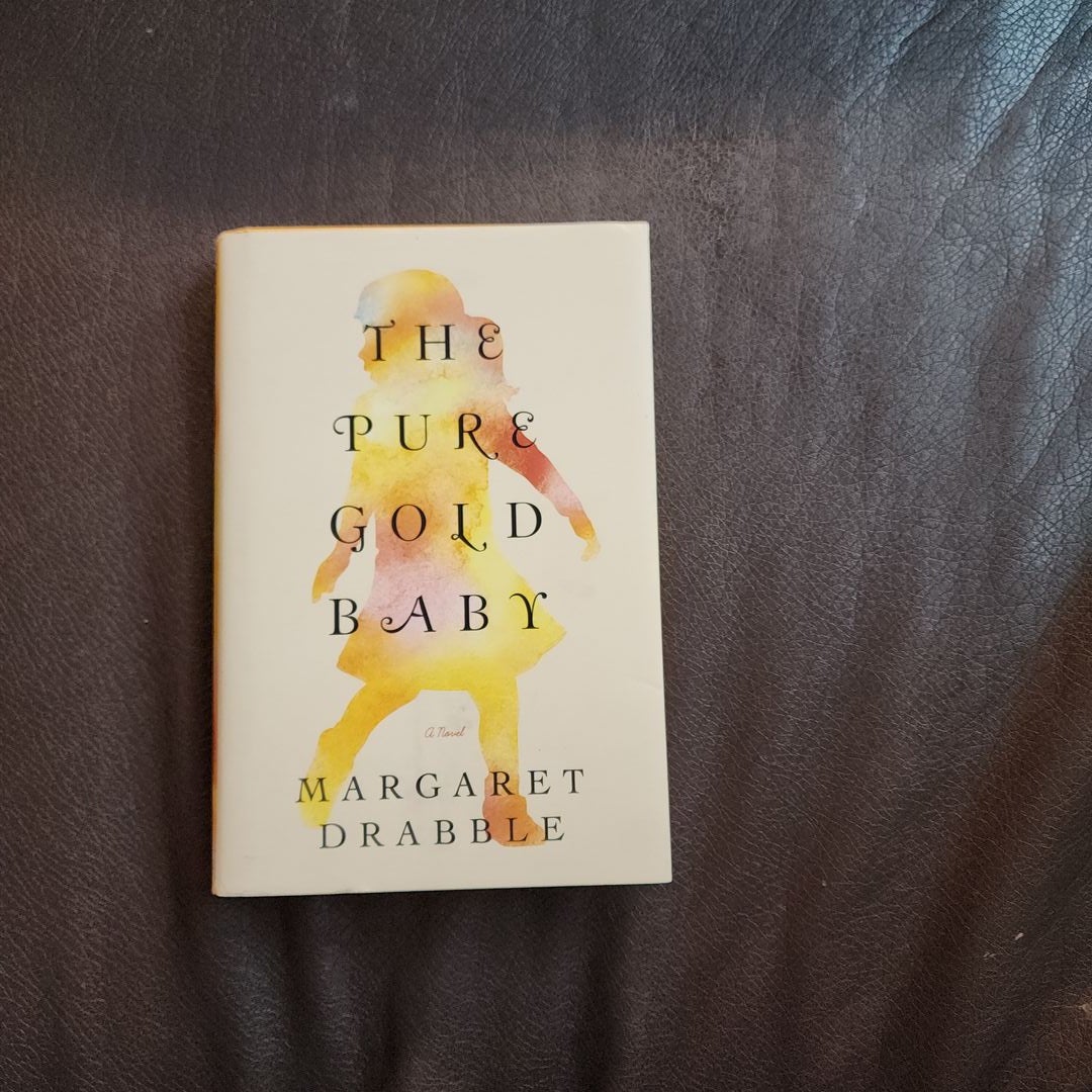 The Pure Gold Baby by Margaret Drabble, Hardcover | Pangobooks