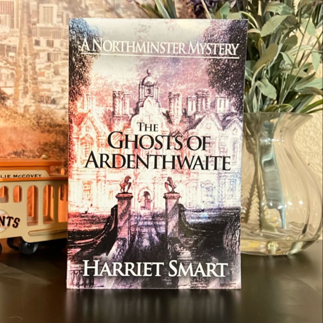 The Ghosts of Ardenthwaite by Harriet Smart, Paperback | Pangobooks