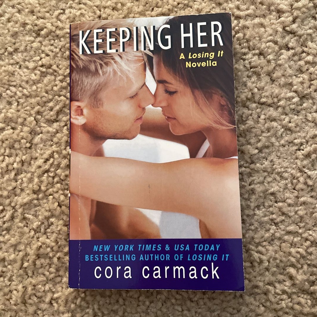 Keeping Her by Cora Carmack