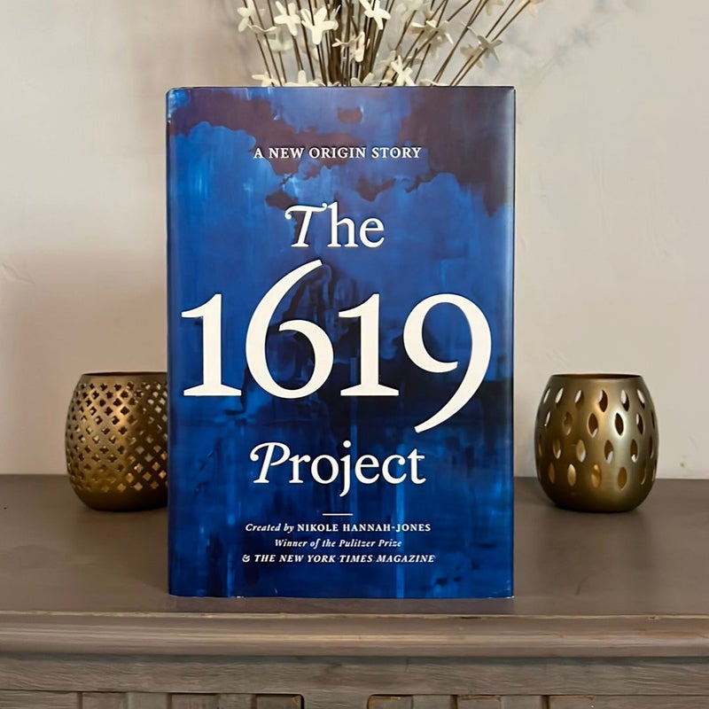 The 1619 Project by Nikole Hannah-Jones, Hardcover | Pangobooks