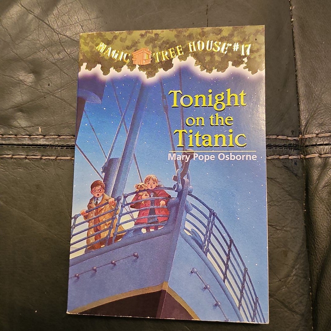 Tonight on the Titanic by Mary Pope Osborne