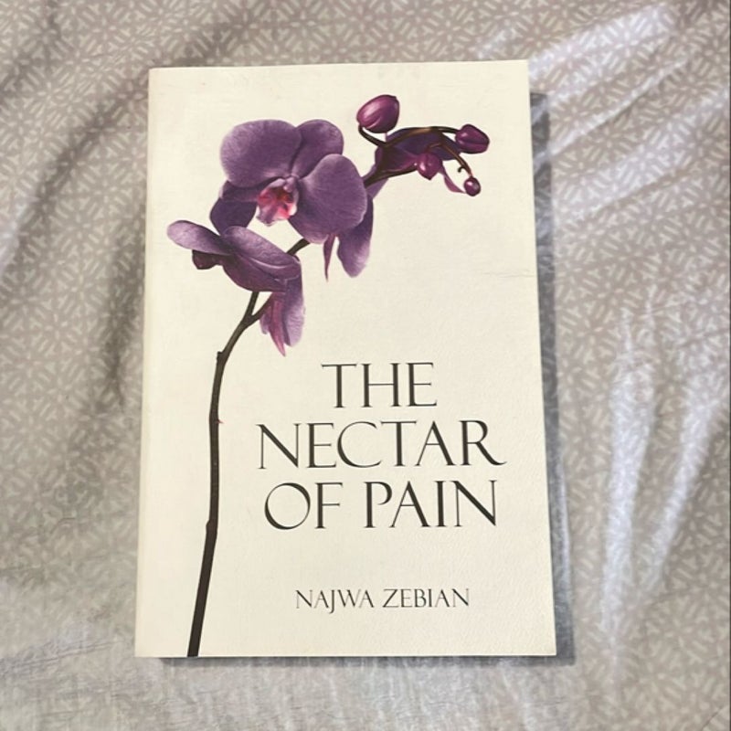 The Nectar of Pain by Najwa Zebian