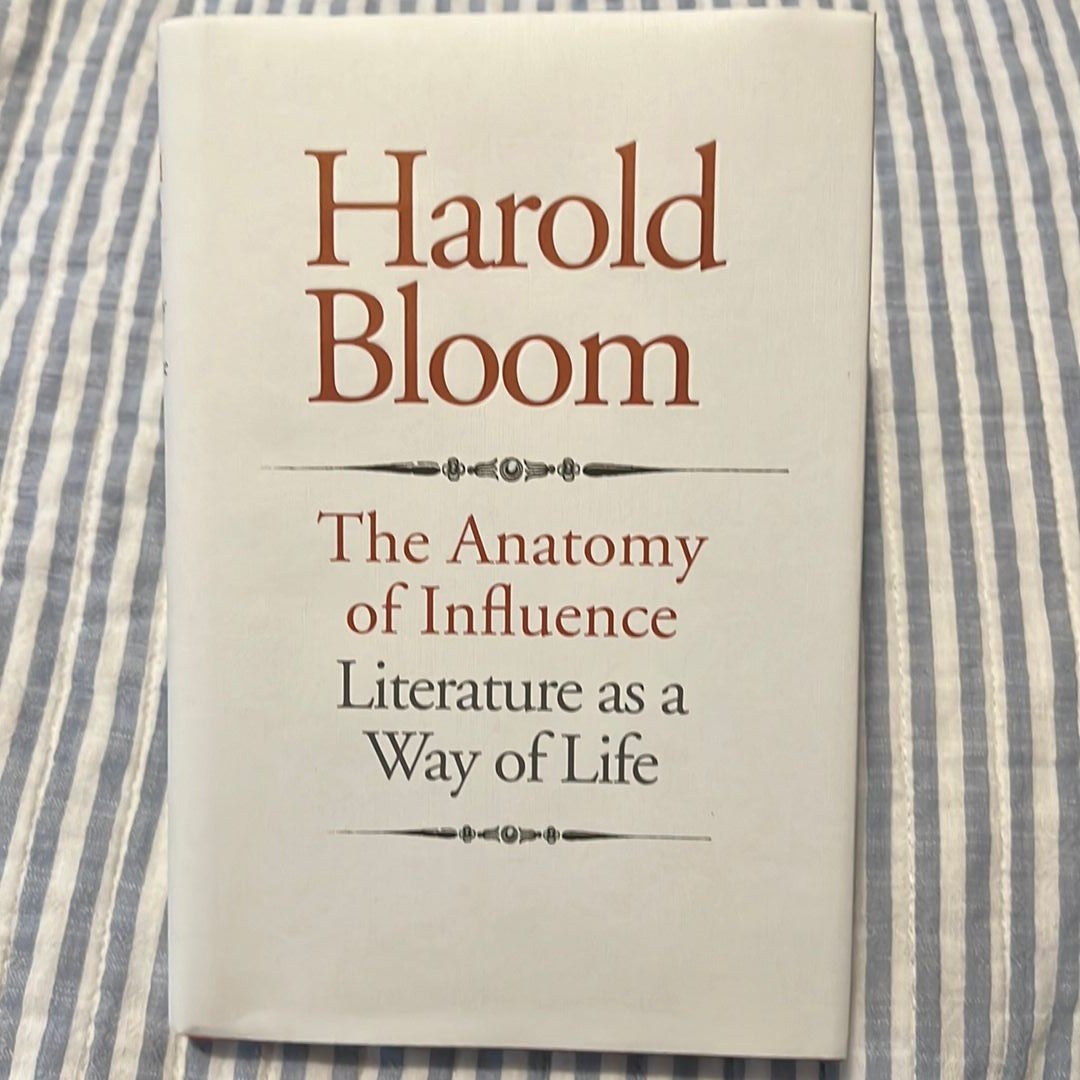 The Anatomy of Influence by Harold Bloom