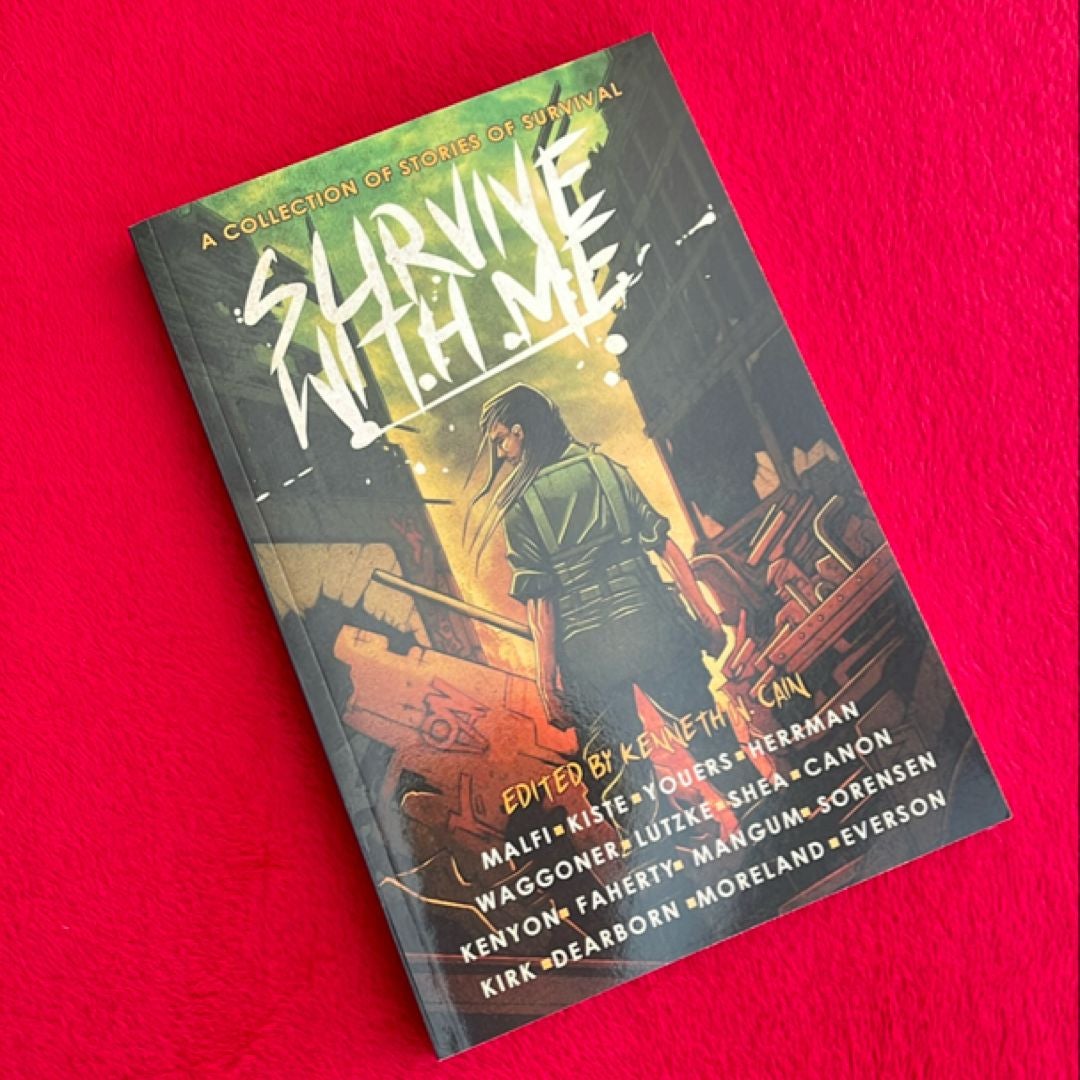 Survive With Me: A Charity Anthology by Kenneth W. Cain , Paperback ...
