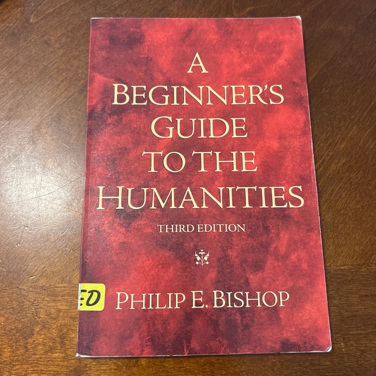 A Beginner's Guide to the Humanities by Philip Bishop