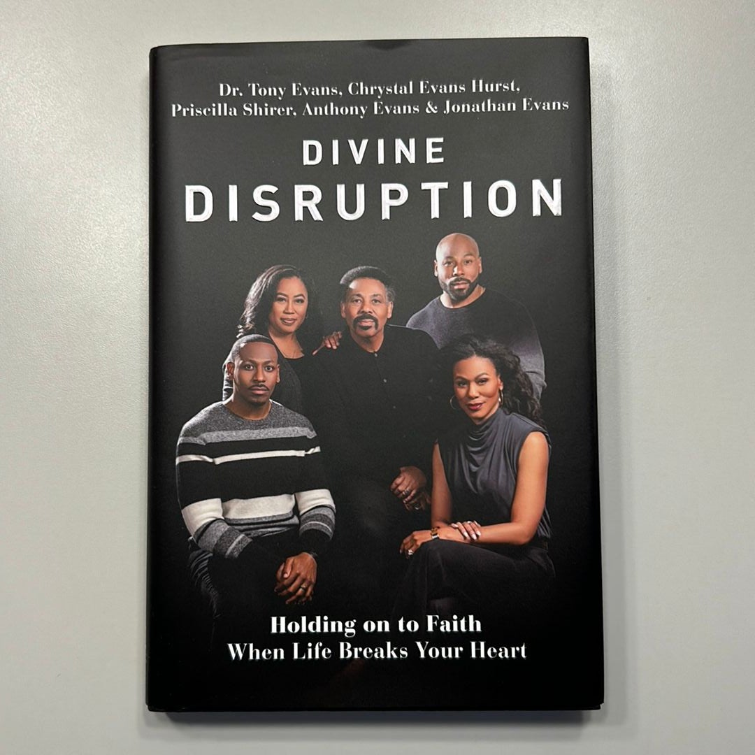 Divine Disruption by Tony Evans, Chrystal Evans Hurst, Priscilla Shirer ...
