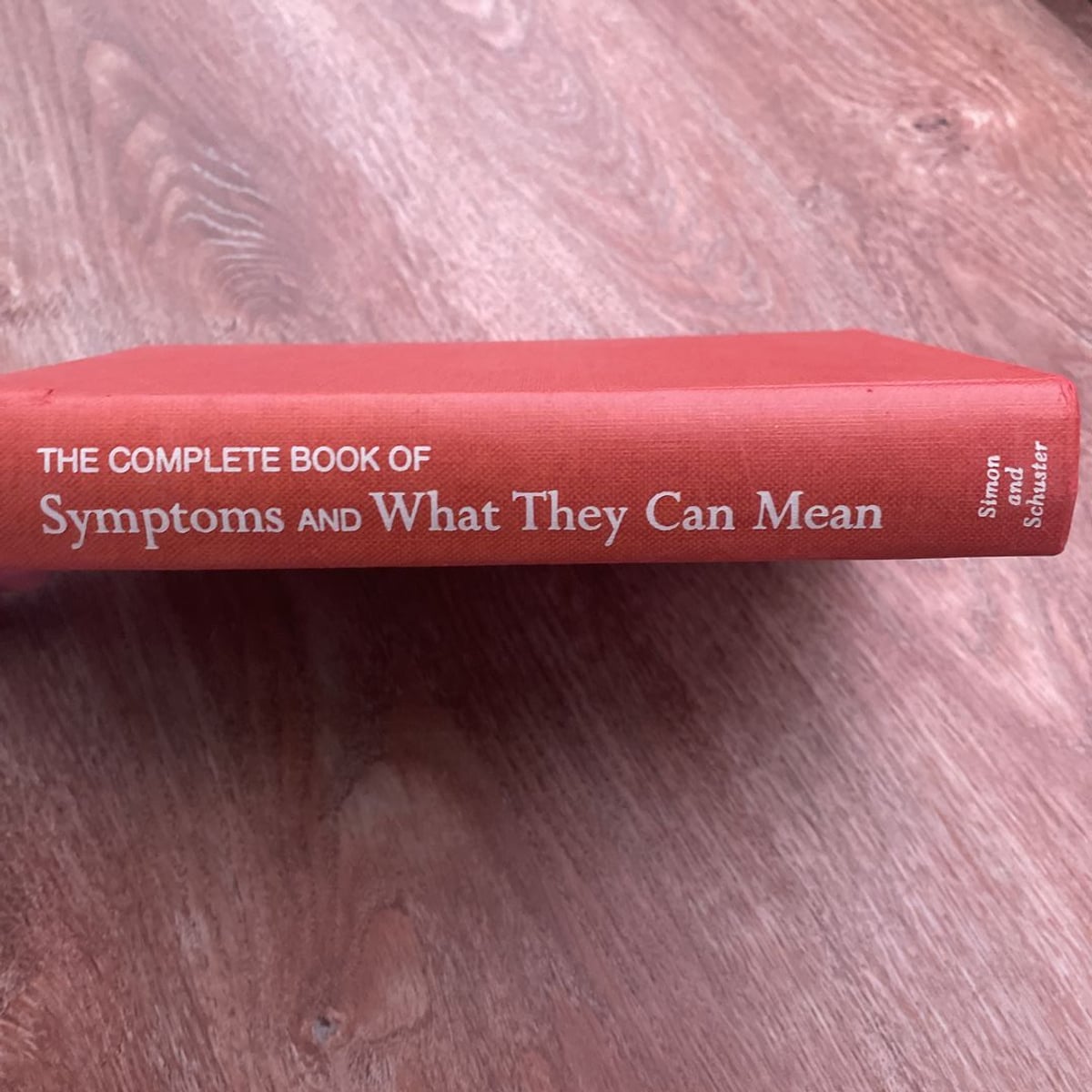 The Complete Book of Symptoms and What They Can Mean by Lawrence Galton