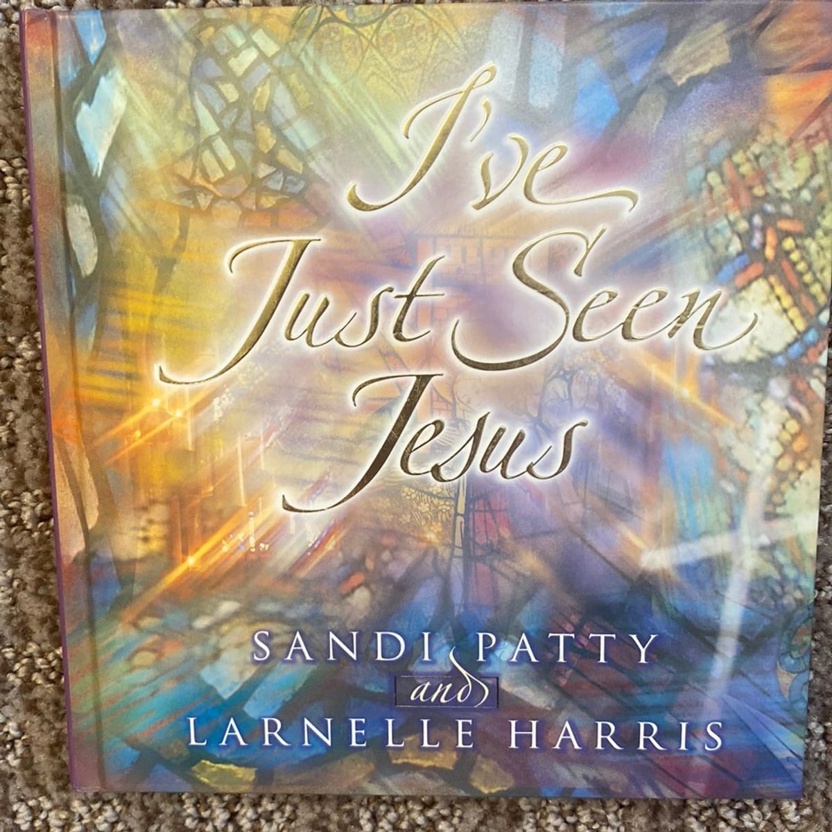 I've Just Seen Jesus by Sandi Patty, Larnelle Harris