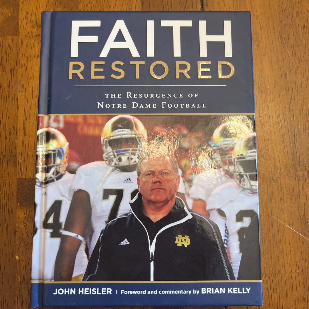 Faith Restored by John Heisler, Brian Kelly