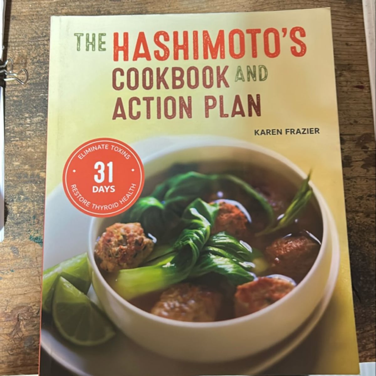 Hashimoto's Cookbook and Action Plan by Karen Frazier