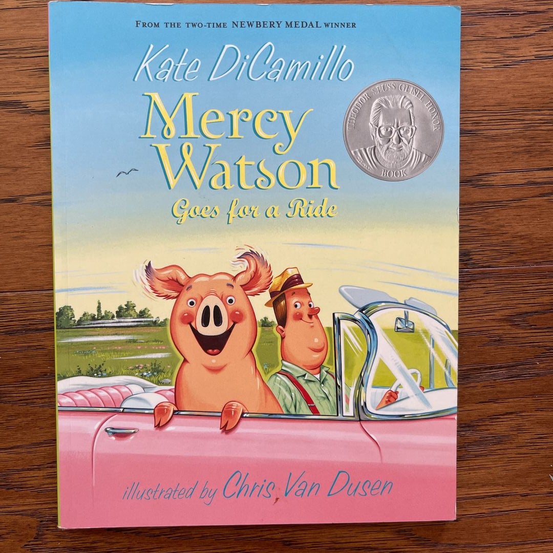 Mercy Watson Goes for a Ride by Kate DiCamillo