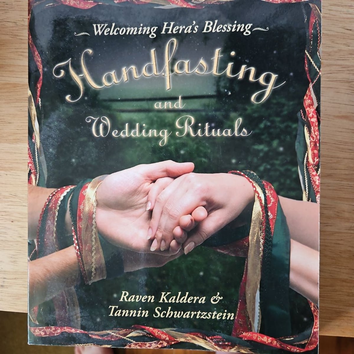Handfasting and Wedding Rituals by Raven Kaldera, Tannin Schwartzstein
