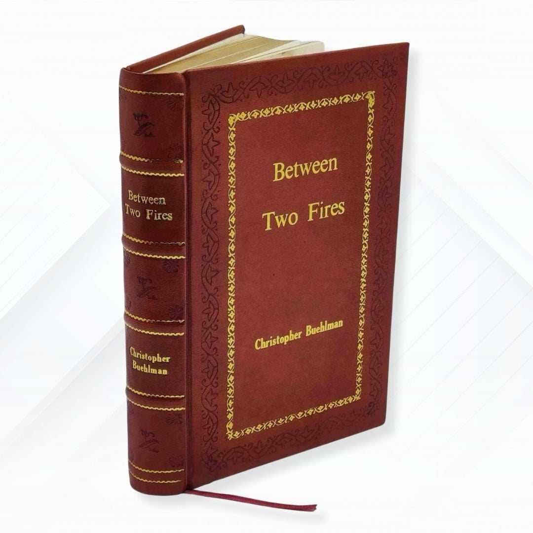 Between Two Fires by Christopher Buehlman by Christopher Buehlman ...