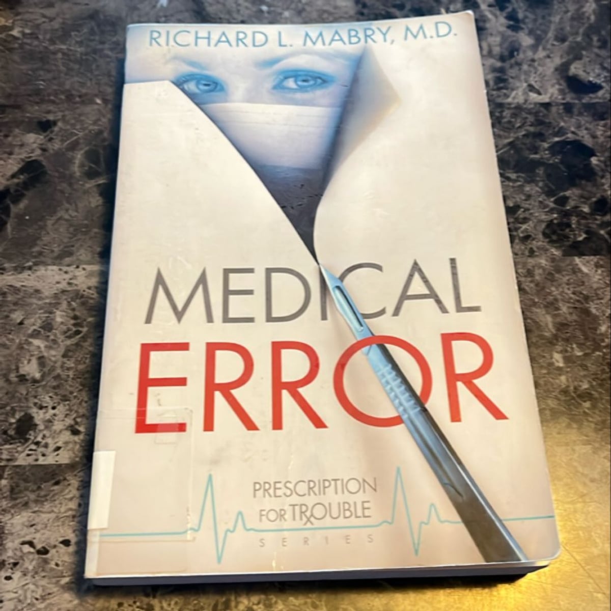Medical Error by Richard L. Mabry