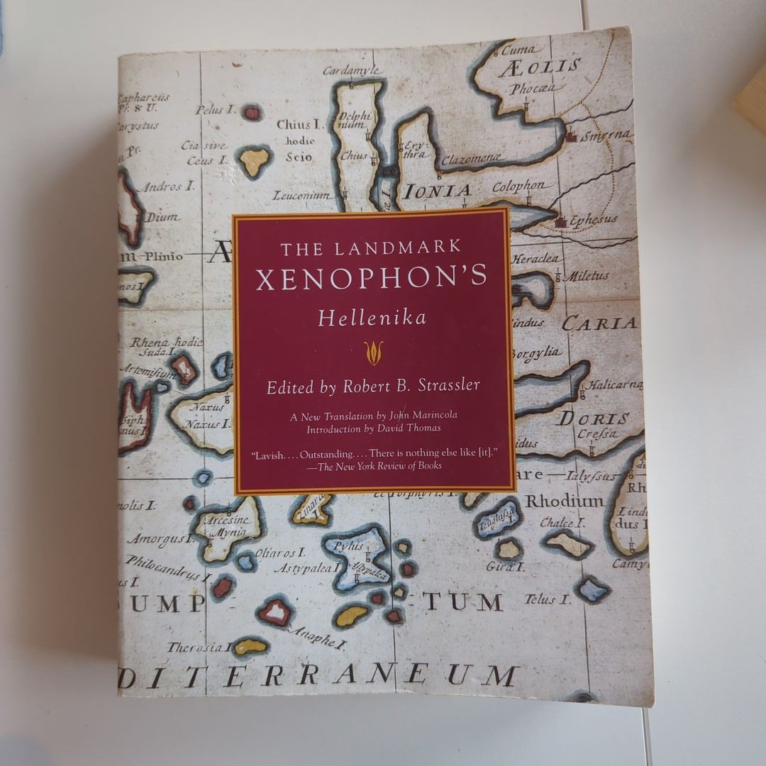 The Landmark Xenophon's Hellenika by Robert B. Strassler