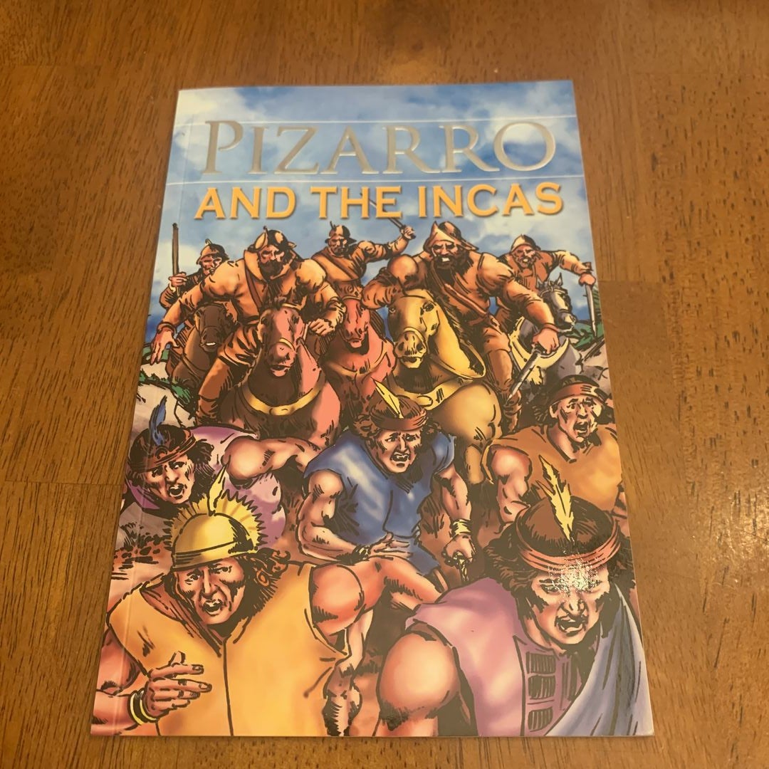 Pizarro and the Incas, Grades 3 - 8 by Nicholas Saunders