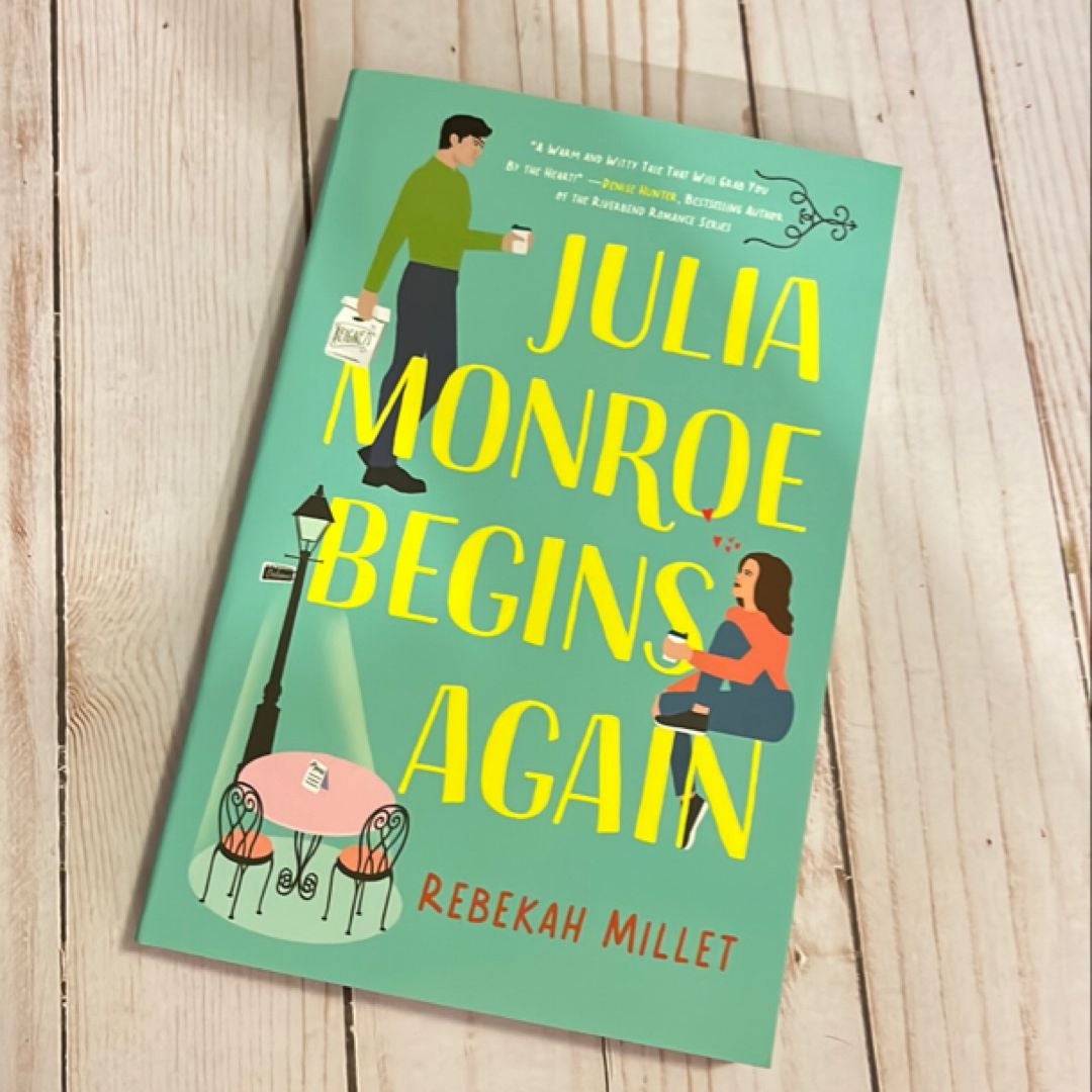 Julia Monroe Begins Again by Rebekah Millet