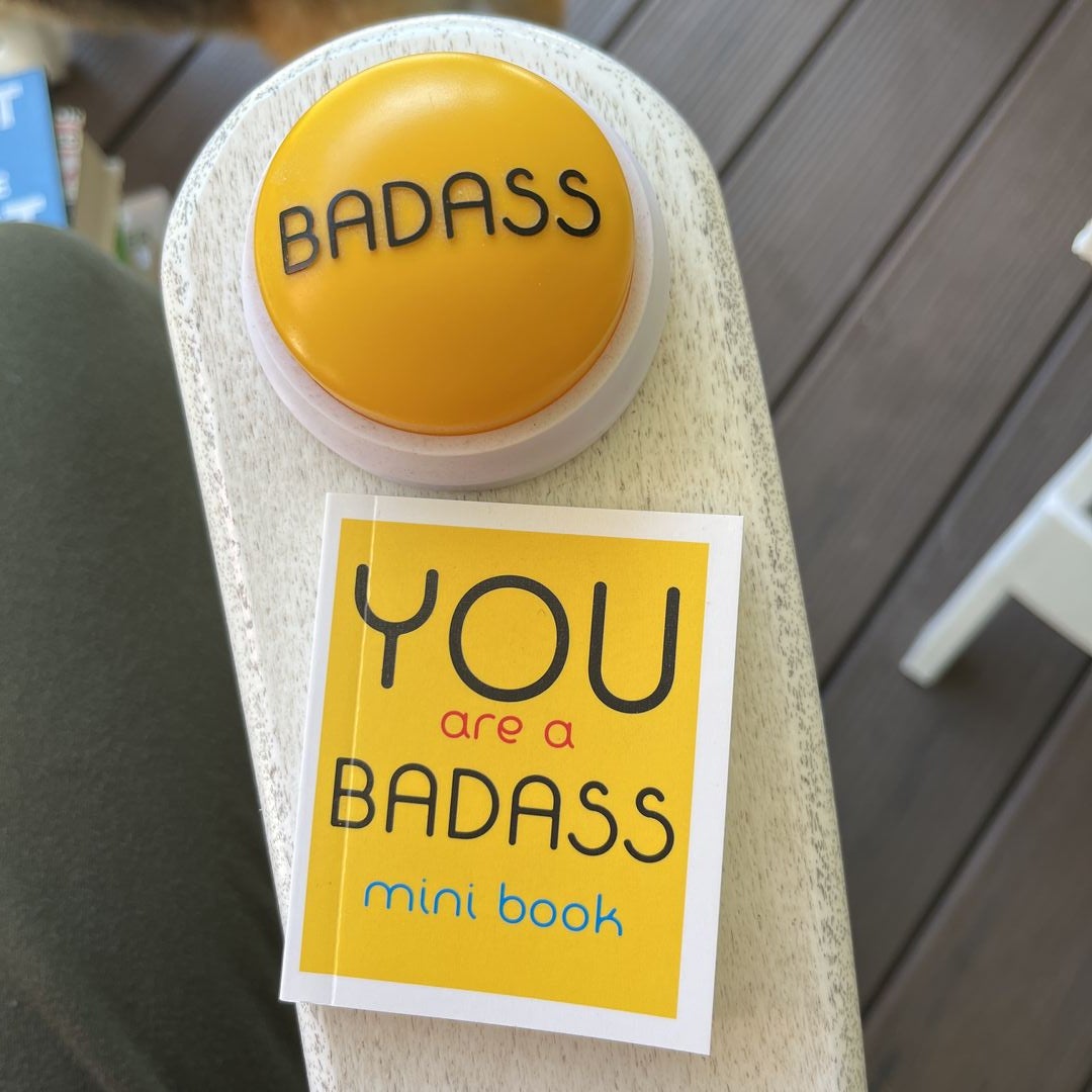 You Are a Badass Talking Button by Jen Sincero