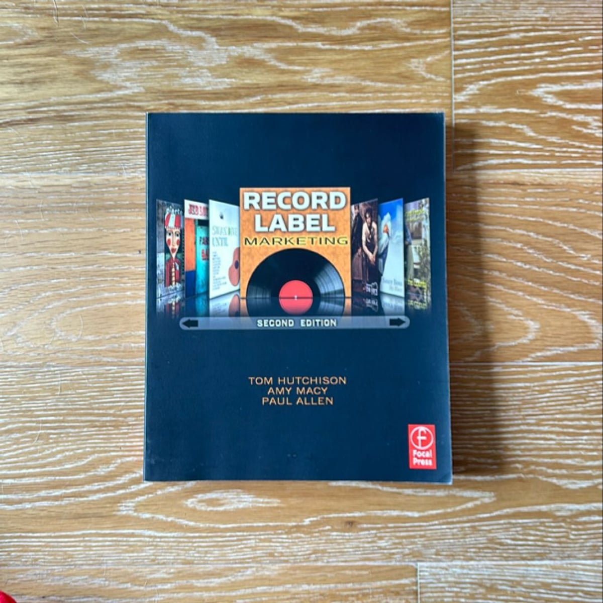Record Label Marketing by Tom Hutchison, Paul Allen, Amy Macy