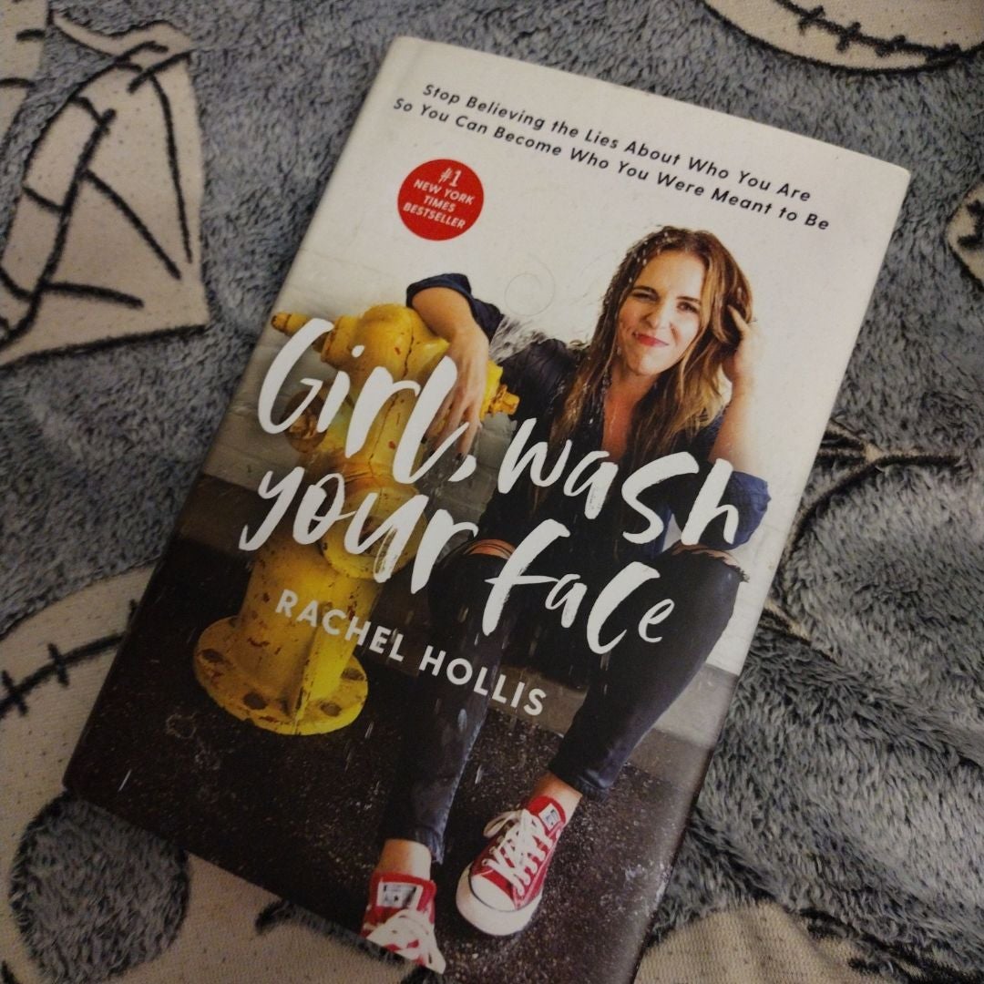 Girl, Wash Your Face by Rachel Hollis