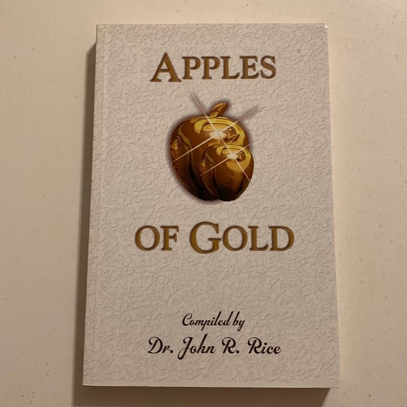 Apples Of Gold by John R. Rice, Paperback | Pangobooks