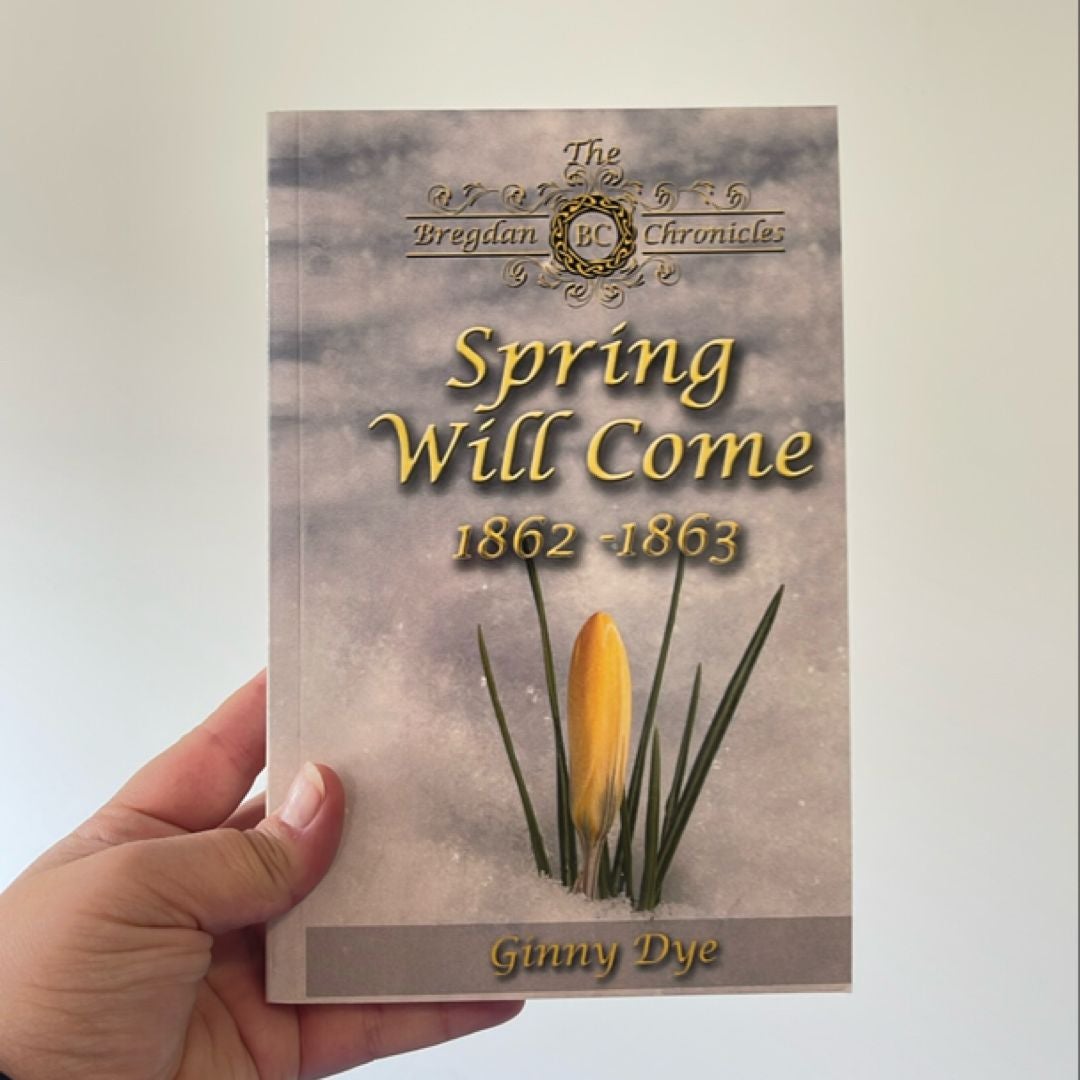 Spring Will Come (# 3 in the Bregdan Chronicles Historical Fiction ...