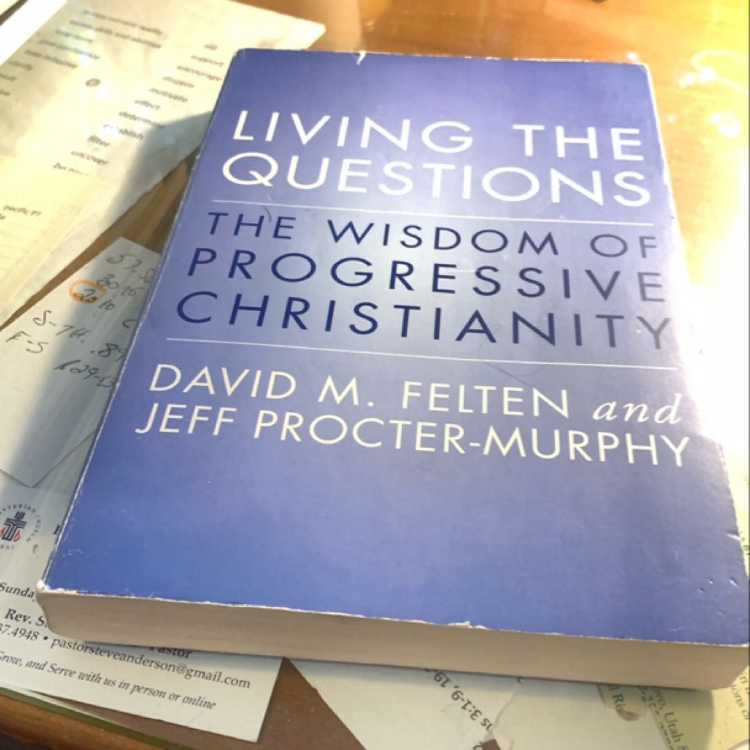 Living the Questions by David Felten, Jeff Procter-Murphy