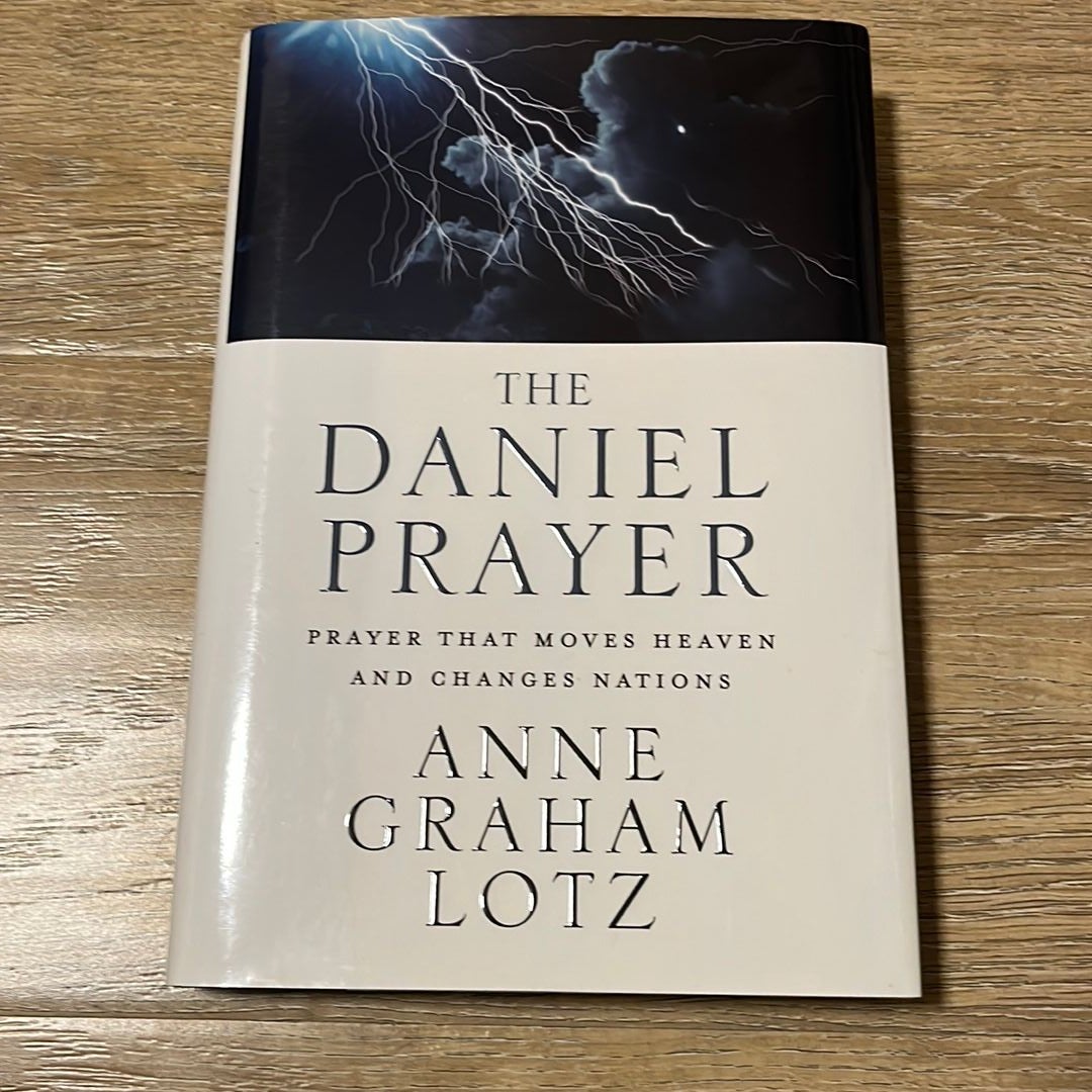 The Daniel Prayer by Anne Graham Lotz, Hardcover | Pangobooks