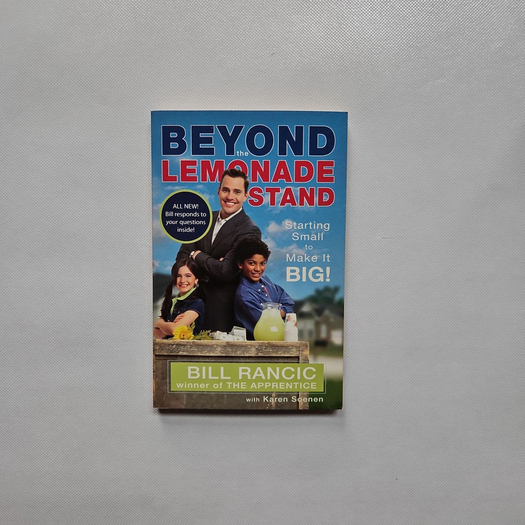 Beyond the Lemonade Stand by Bill Rancic