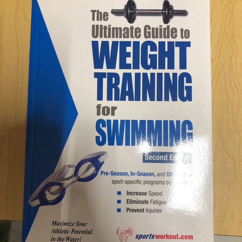 Ultimate Guide to Weight Training for Swimming Ultimate Guide to Weight Training for Swimming